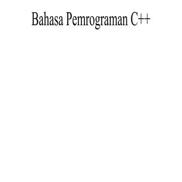 Bahasa Pemrograman C++ dan c pengaplikasiannya.pptx