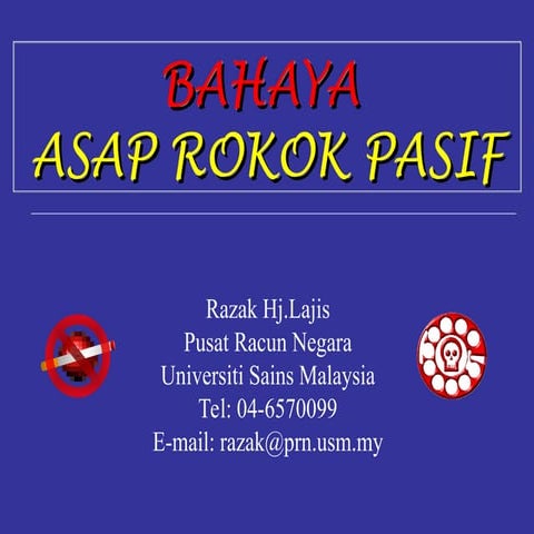 bahaya-asap-rokok-pasif reupload untuk umum.ppt