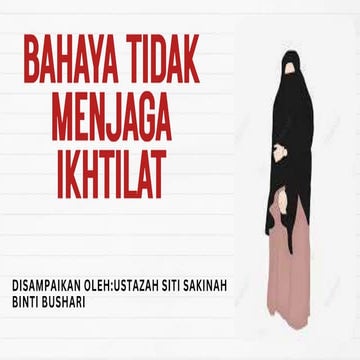 BAHAYA TIDAK MENJAGA IKHTILAT DAN TIPS MENJAGANYA.pptx