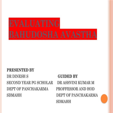 bahudosha avastha-Understanding It's Role in causing disease | PPTX