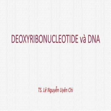 Bài 1. DNA và Deoxyribonucleotidepdf.pdf