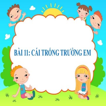 BAI 11 ôn CAI TRONG TRUONG EM b2.pptx