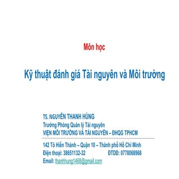 Bai 1 (Introduction) Kỹ thuật đánh giá Tài nguyên và Môi trường .ppt