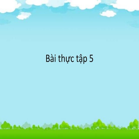 Bai 5 TH GPB | PPT