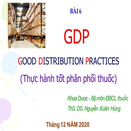 Bai 6 gdp good distribution practices thuc hanh tot phan phoi thuoc nam 2020 | PDF