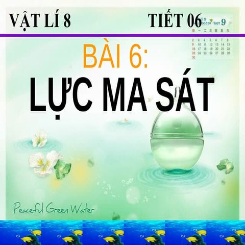 Bai 6 Luc ma sat_ma_sat_la_suc_manh.pptx
