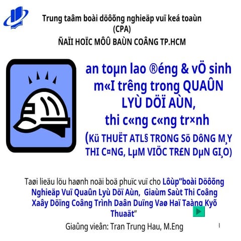 Bai giang ATLD-VSMT su ding may thi c«ng, lam viec tren dan giao.ppt