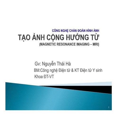 Bai giang mri | PPT