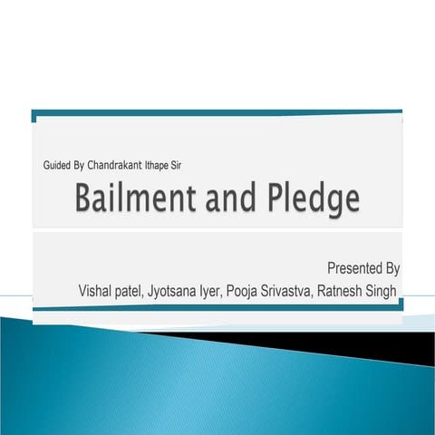 Bailment & pledge | PPT