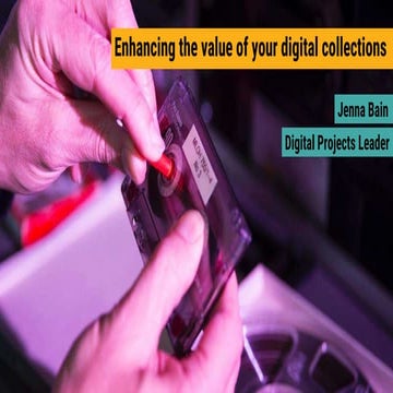 Enhancing the value of the digitised record, including OCR ...