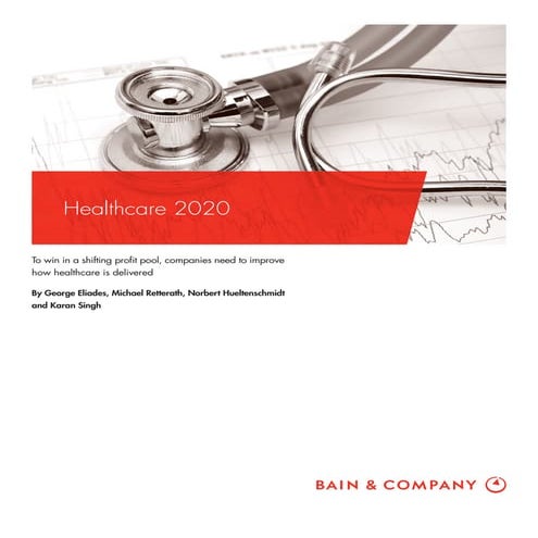 Healthcare 2020 - an analytical report by BAIN & Company | PDF