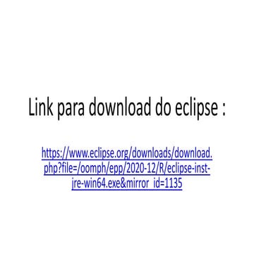 Baixando e instalando eclipse 2020 12 | PPT