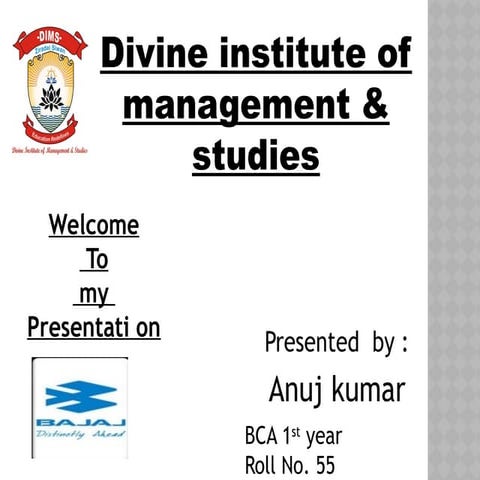 BAJAJ LTD ANUJ KUMAR introduction bajaj company | PPTX