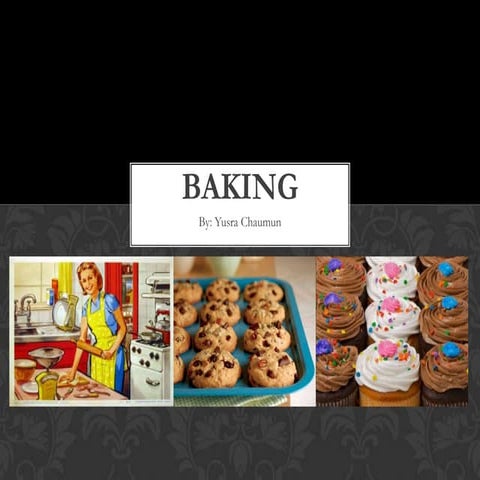 Baking Presentation For EPQ By: Yusra Chaumun | PPTX