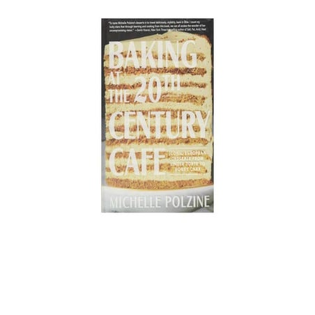 [READ PDF]⚡ Baking at the 20th Century Cafe: Iconic European Desserts ...