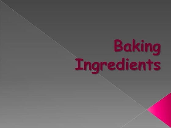 baking ingredients and its functions [Autosaved].pptx