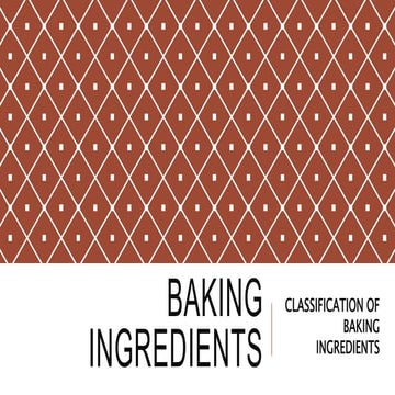 BAKING INGREDIENTS; bread and pastry-tle | PPTX