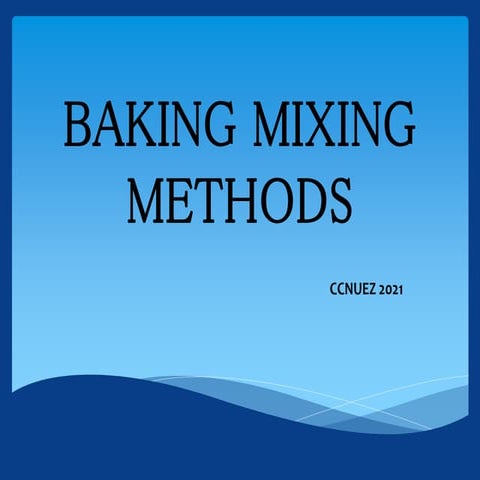Baking mixing methods | PPTX