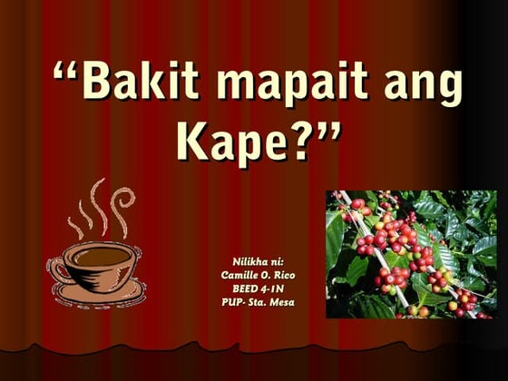 Bakit mapait ang kape | PPT