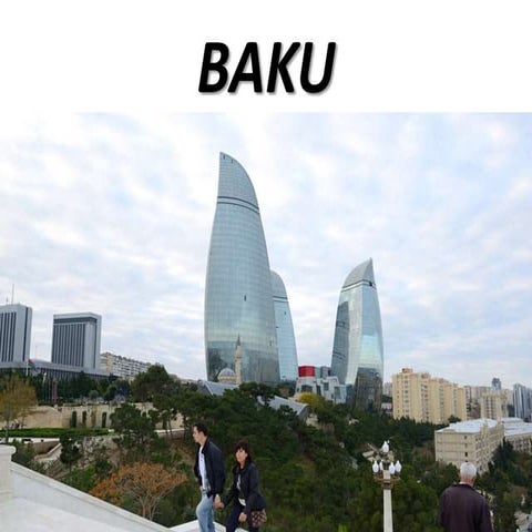 Baku, Azerbaijan slideshare | PPTX