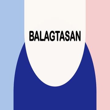 BALAGTASAN | PPTX