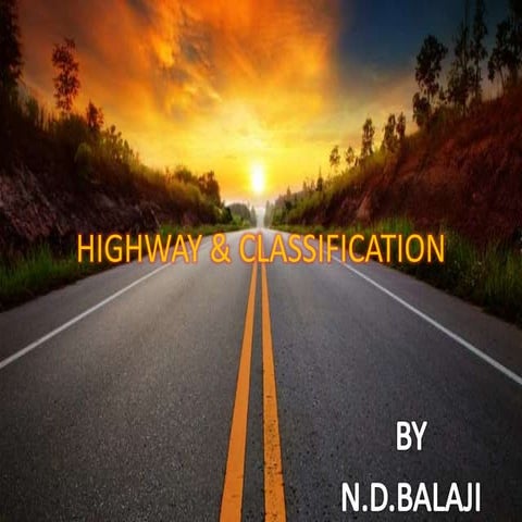 What is Highway and its Classification | PPTX