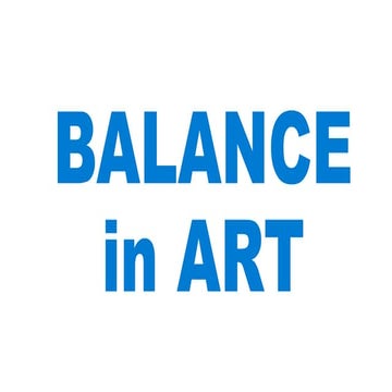 PRINCIPLE OF ART-BALANCE.pptx