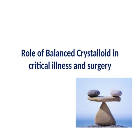 balanced fluid versus Usual crystalloid fluids | PPTX