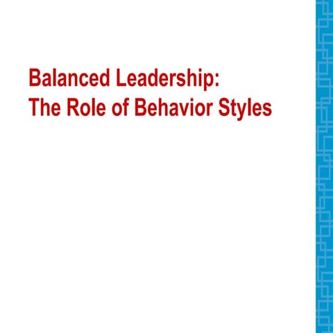 Balanced Leadership: Exploring Behavior Styles and Emotional ...