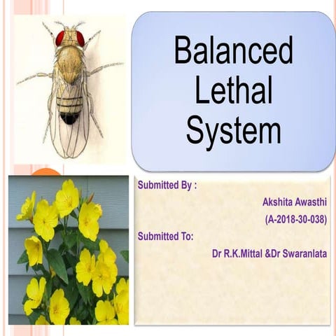 Balanced lethal system | PPTX