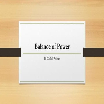 BALANCE OF POWER. IB GLOBAL POLITICS NOTES | PPTX