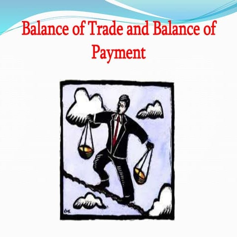 Balance of trade and balance of payment | PPT