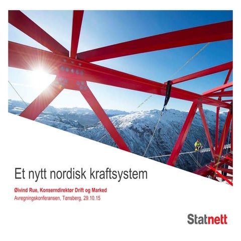 Statnett Balance settlement conference 2015 - Øivind Rue, Et nytt ...