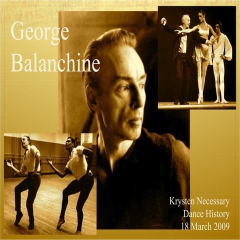 Balanchine by Krysten 2 | PPT