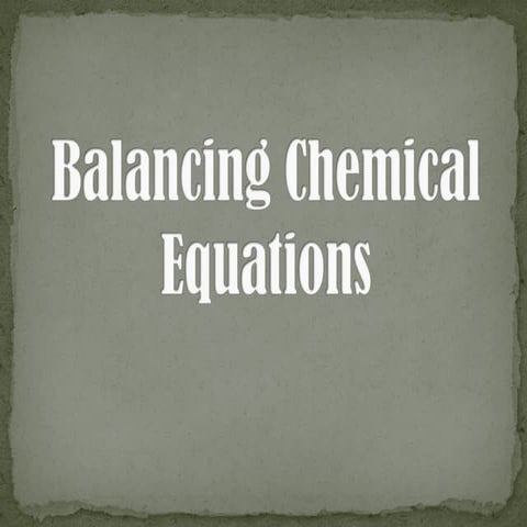 Balancing_Chemical_Equations.................ppt