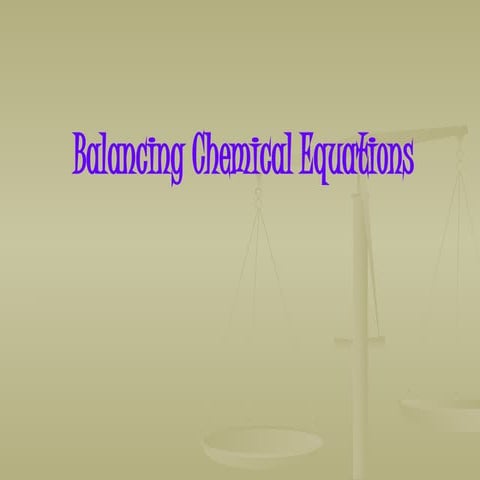 Balancing_Chemical_Equations_using_the_Law_of_Mass.ppt