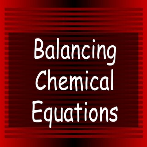 Balancing equations | PPT