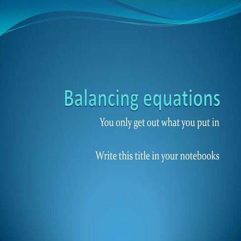 Balancing equations | PPTX | Chemistry | Science