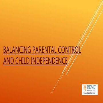 Balancing parental control and child independence | PPTX