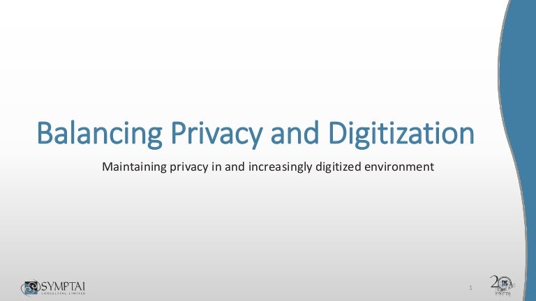 Balancing Privacy and Digitization Balancing Privacy and Digitization