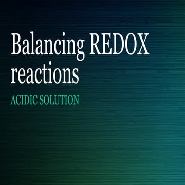 Balancing REDOX reactions 0998876745634.pptx