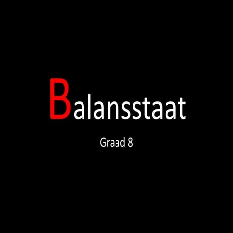Balansstaat - Graad 8 | PPTX
