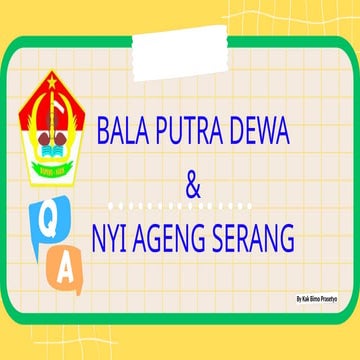 BALA PUTRA DEWA DAN NYI AGENG SERANG , SMA N 1 T B | PPT