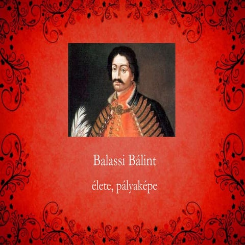 Balassi élete, pályaképe | PPTX