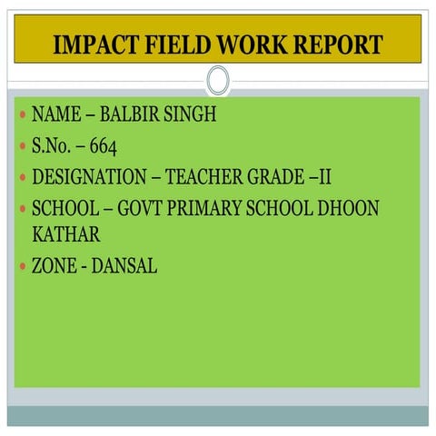 impact field work report | PPT