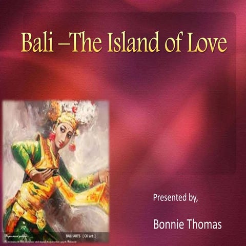 Bali island of love | PPTX
