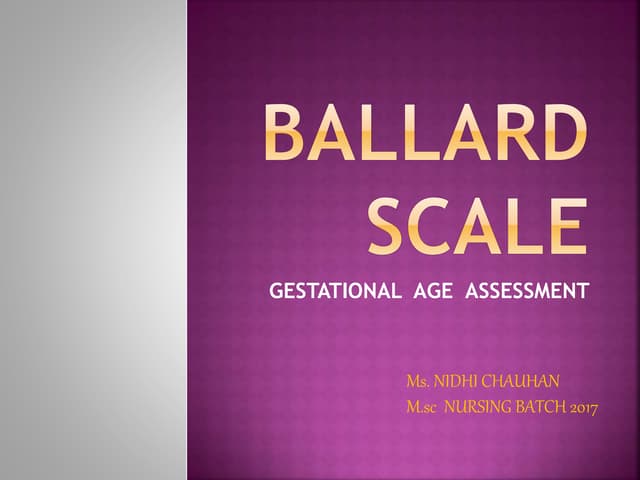 BALLARD SCALE Maturational assessment of gestational age .pptx
