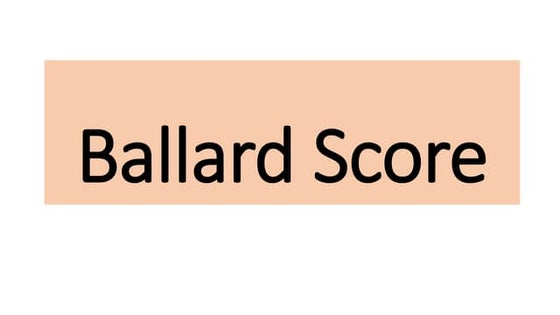 New ballard score | PPT