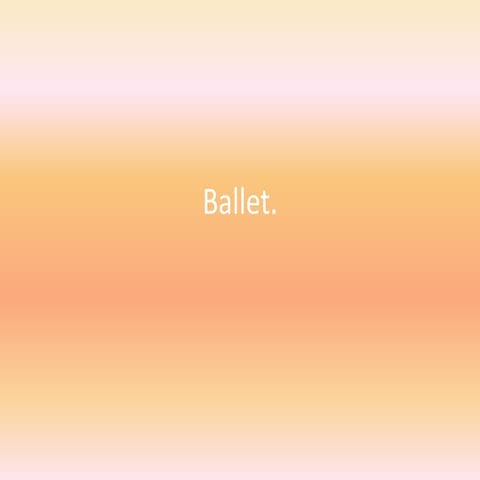Ballet | PPTX