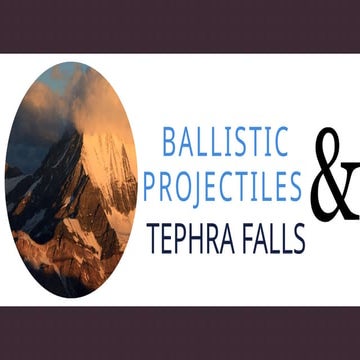 volcanic hazards:ballistic projectiles and lahar.pptx
